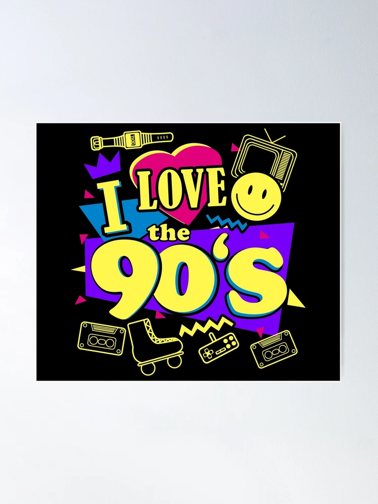 I Love The 90s