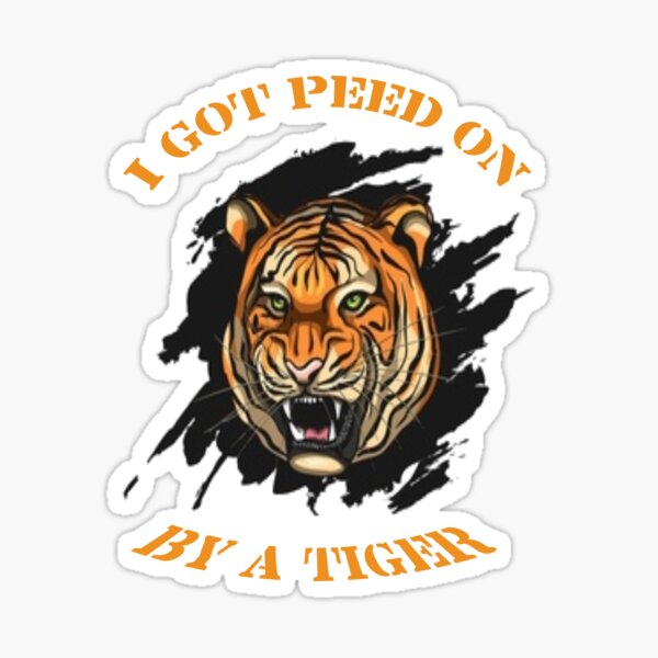 "I Got Peed On by A Tiger T-Shirt LGBT Pride" Sticker for Sale by ...