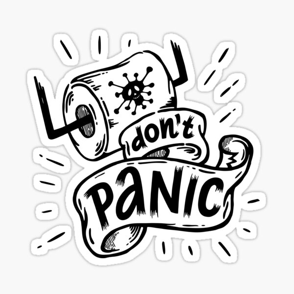 "Don't Panic - Coronavirus Toilet Paper Shortage" Sticker by treszure ...