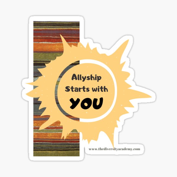"Allyship--It Starts With You" Sticker by terpacademy | Redbubble
