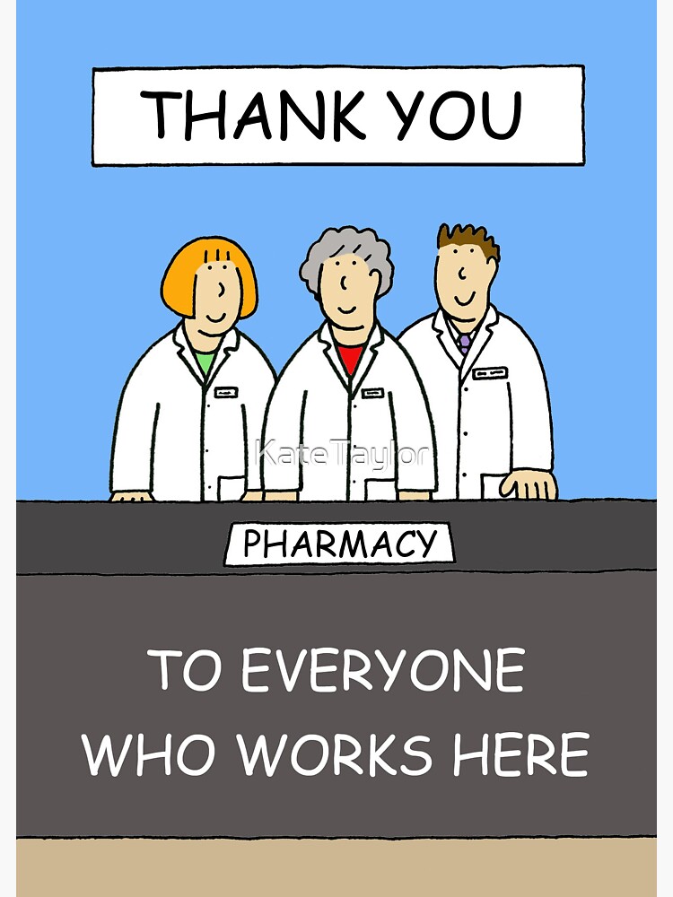 "Thanks to the Pharmacy Staff" Sticker by KateTaylor | Redbubble