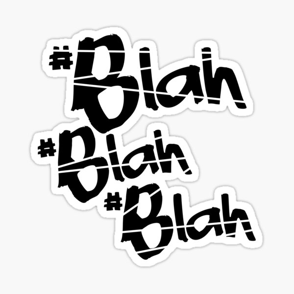 "Blah Blah Blah" Sticker for Sale by Khotekmei | Redbubble