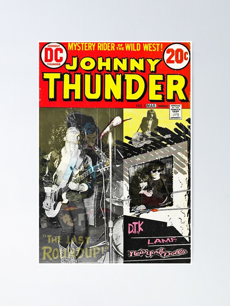 "Johnny Thunders as Johnny Thunder" Poster for Sale by Michael Warkcup ...