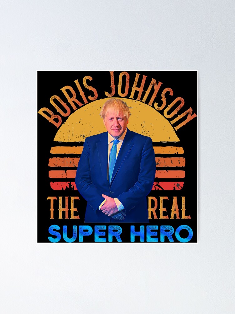 "Boris Johnson super Hero" Poster for Sale by mwjupiter9999 | Redbubble