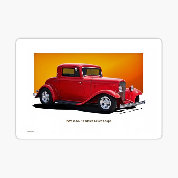 "1932 Ford 'Fendered Deuce' Coupe" Sticker for Sale by DaveKoontz ...