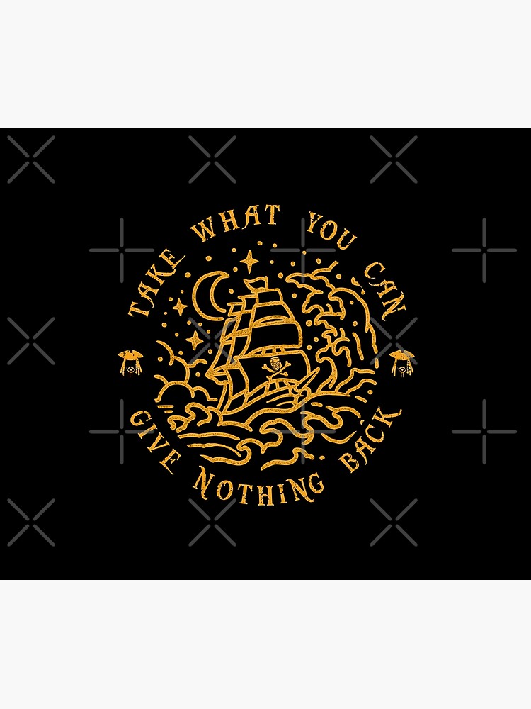 "Take What You Can Give Nothing Back - Funny Pirate Life Quote" Throw ...
