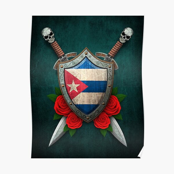 "Cuban Flag on a Worn Shield and Crossed Swords" Poster by JeffBartels ...