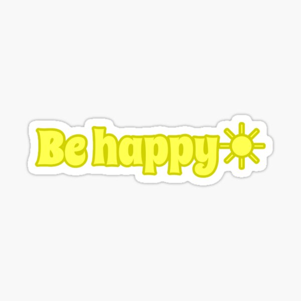 "Be Happy Yellow Aesthetic" Sticker by localdealz | Redbubble