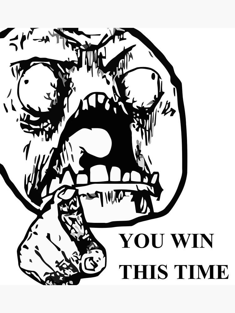 You Win Meme
