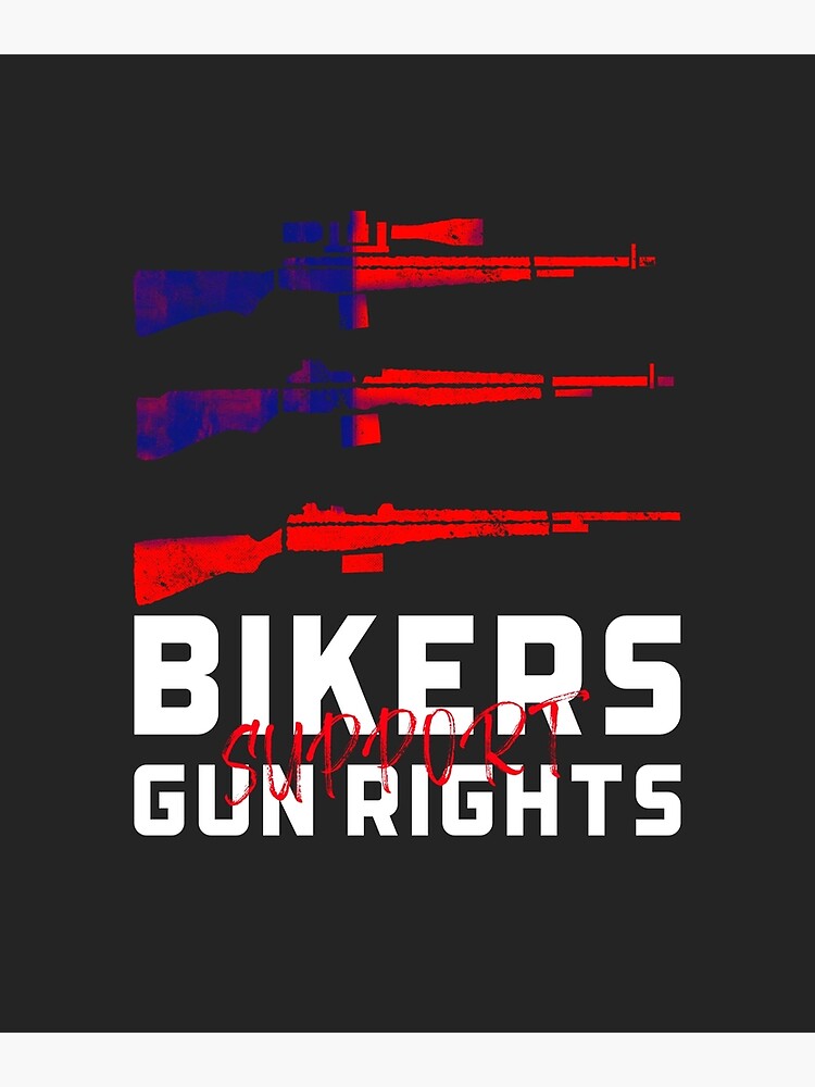 "Bikers Support Gun Rights" Poster by ride-dict | Redbubble