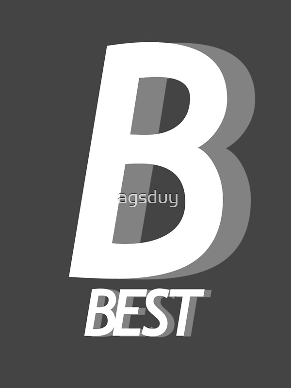 "B for Best - Positive Words" by agsduy | Redbubble