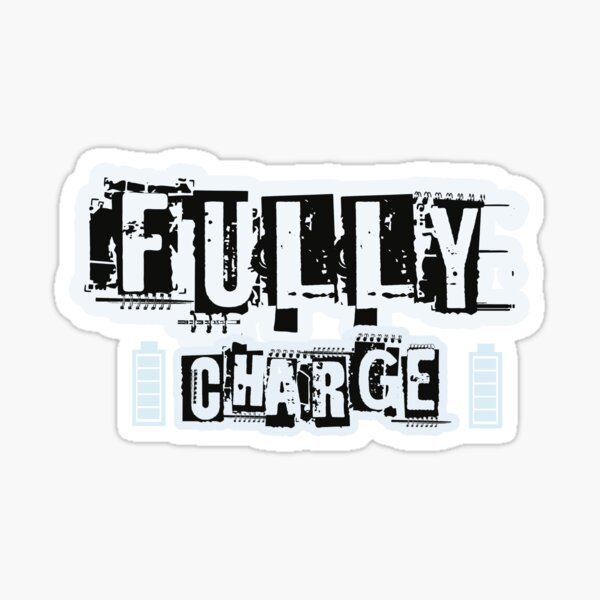 "Fully Charged " Sticker by DSG-PANDA | Redbubble