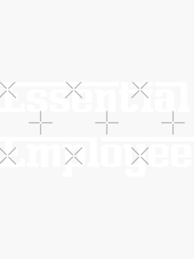 "Essential Employee , employee of the month Employee gifts" Sticker by ...