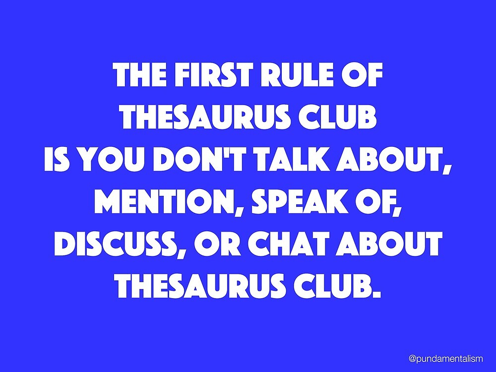 Thesaurus Club By Pundamentalism Redbubble thesaurus-club-by-pundamentalism-redbubble