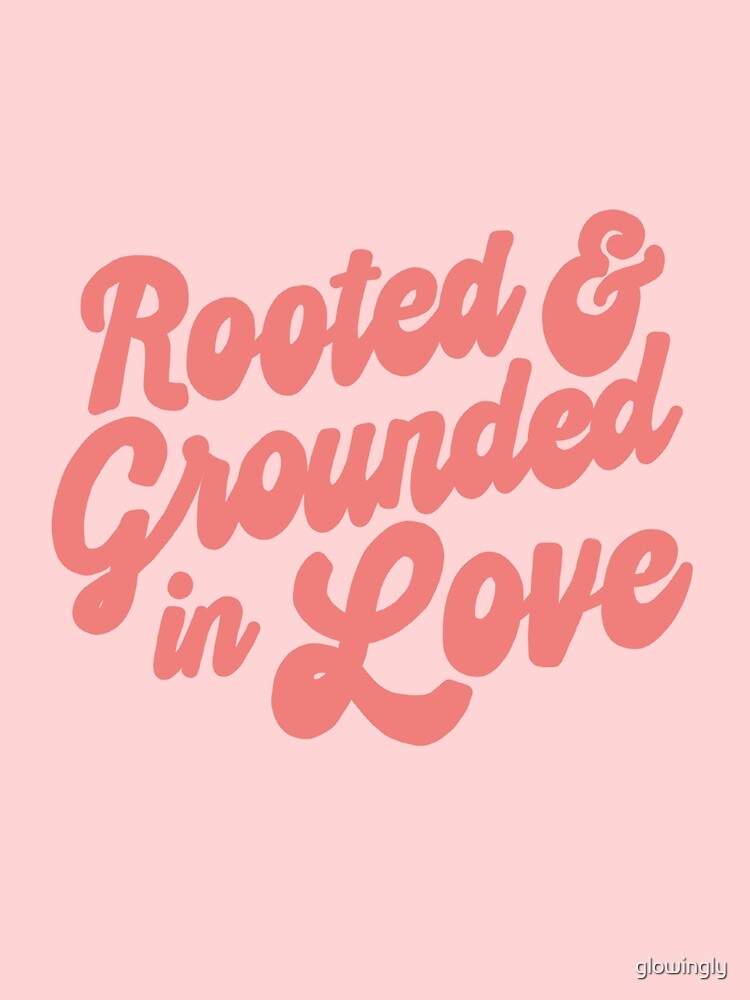 "rooted and grounded in love retro quote lettering sticker ...
