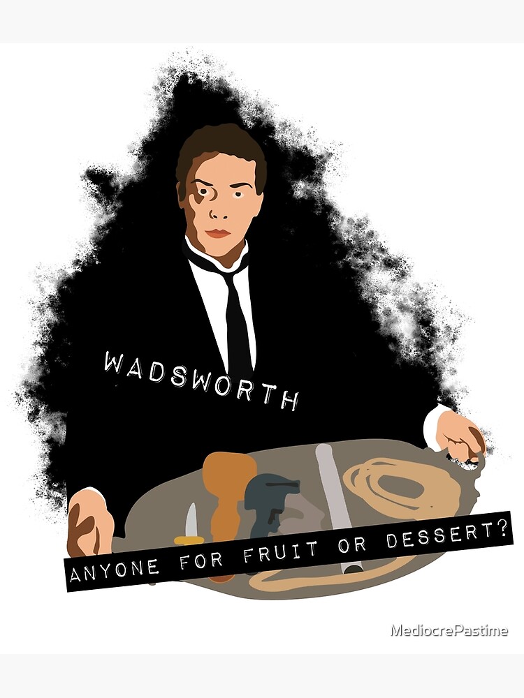 "The Butler Wadsworth " Poster for Sale by MediocrePastime | Redbubble