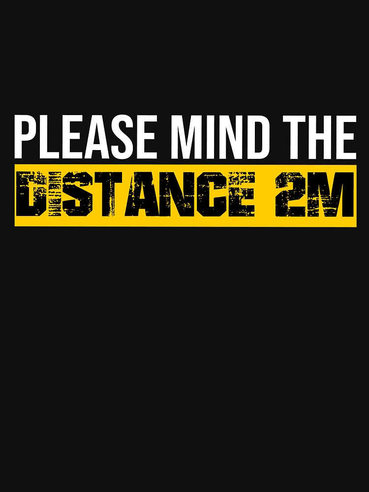 "Please keep a distance of 2M" T-shirt for Sale by indogermany ...