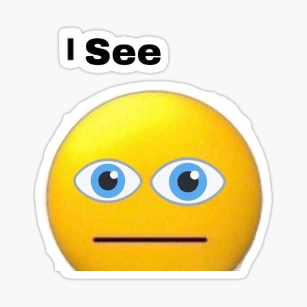 "i see reaction meme" Sticker for Sale by blossomer | Redbubble