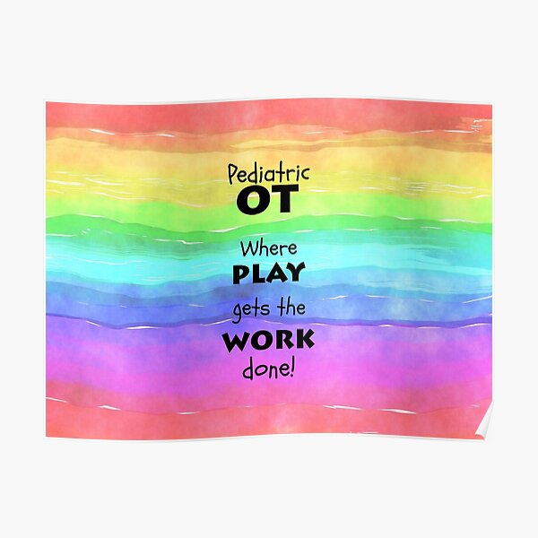 "Pediatric OT Rainbow" Poster for Sale by kistlerkreation | Redbubble