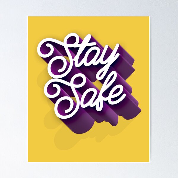 Stay Safe Quotes Poster Stay Home, Stay Safe Lettering Typography