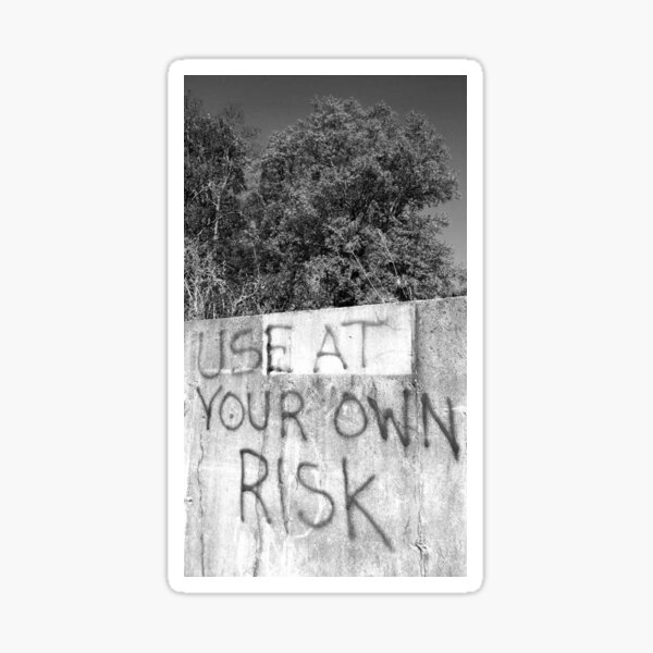 "Use at Your own Risk" Sticker for Sale by angistrash | Redbubble