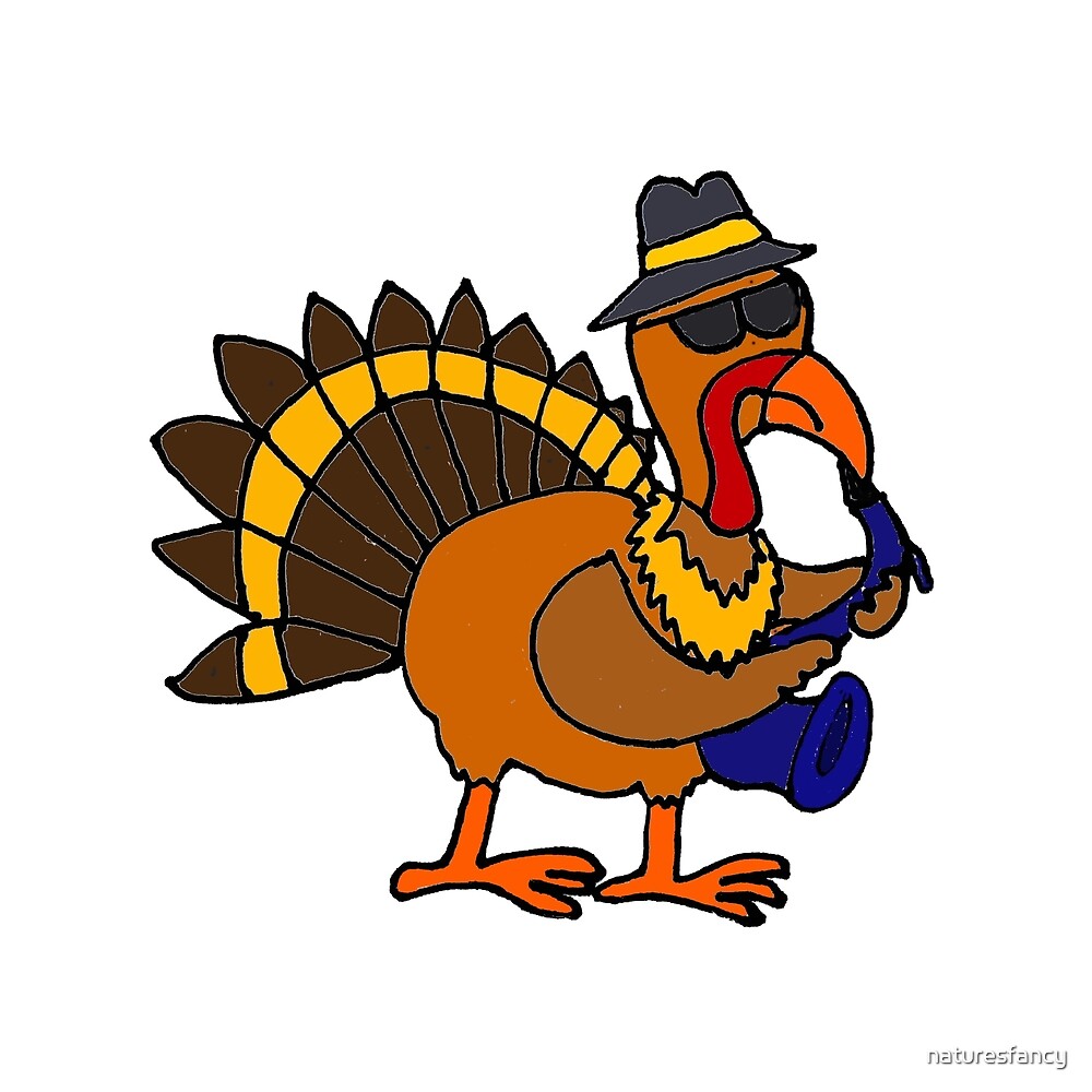 "Funky Cool Turkey Playing Saxophone" by naturesfancy | Redbubble