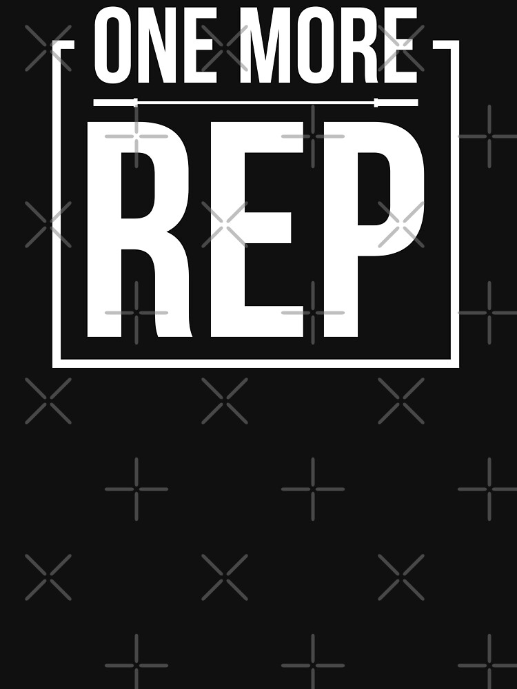 "One More Rep" T-shirt by fit-mama-lama | Redbubble