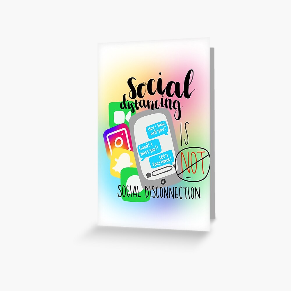 "Social Distancing Is Not Social Disconnection Graphic" Greeting Card ...