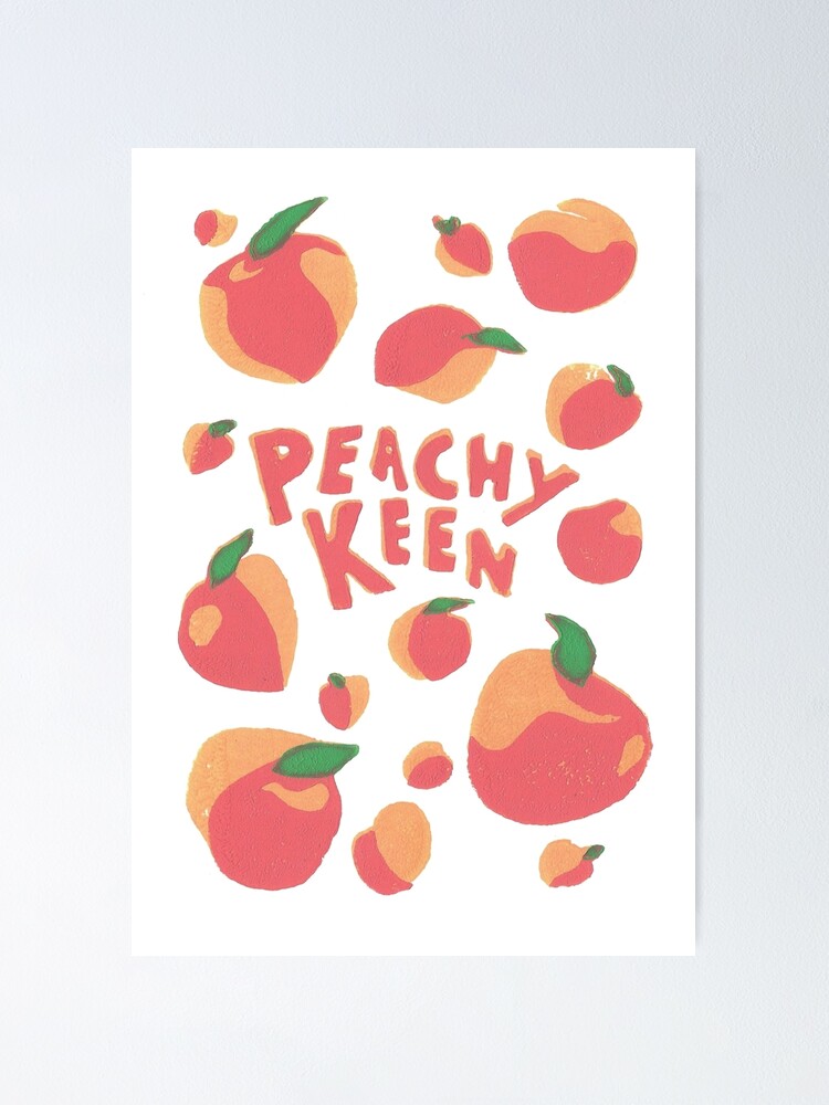 "Peachy Keen" Poster for Sale by heikeschneider | Redbubble