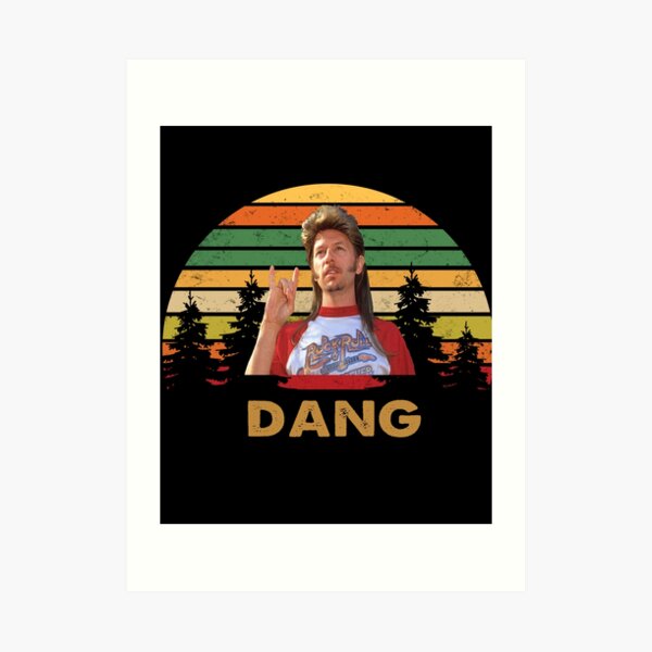Joe Dirt Art Prints | Redbubble