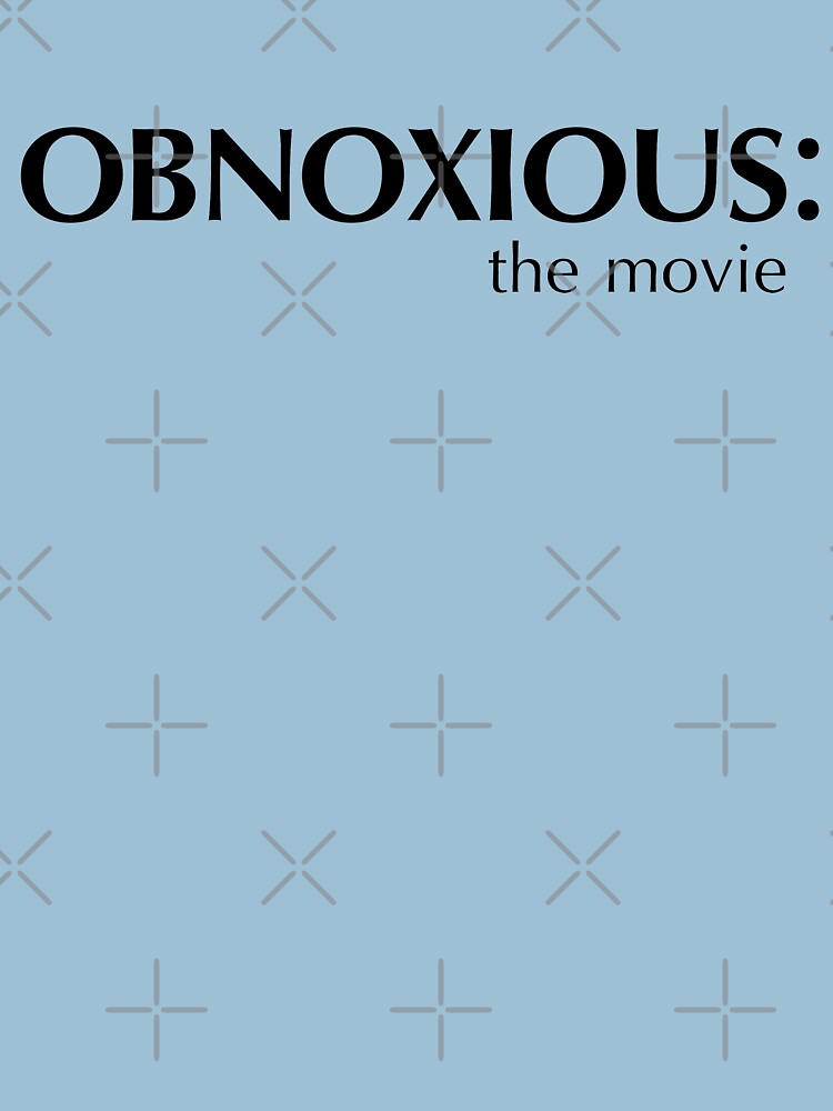 "OBNOXIOUS: the movie (Teen Wolf)" T-shirt for Sale by expandable ...