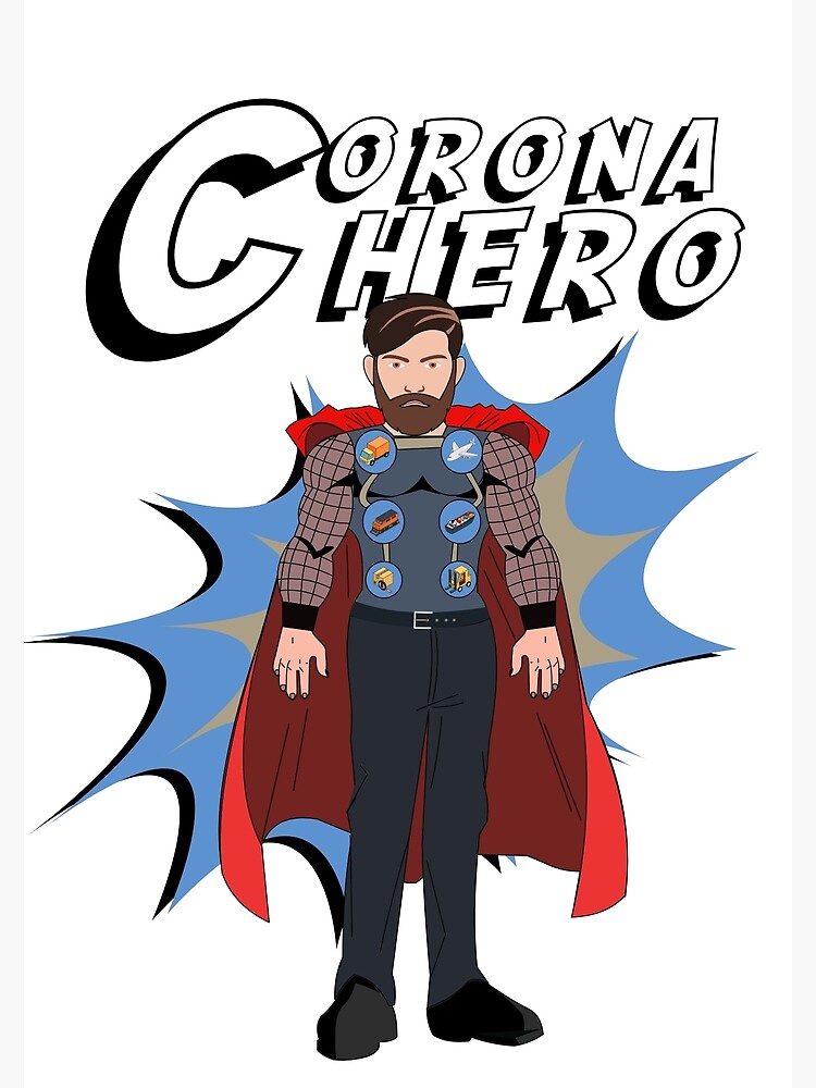 "Corona Hero Logistics" Art Print by yassin85b | Redbubble