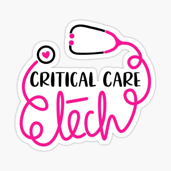 Critical Care Tech Intensive Care Unit Technologist Department Icu Technician Sticker For