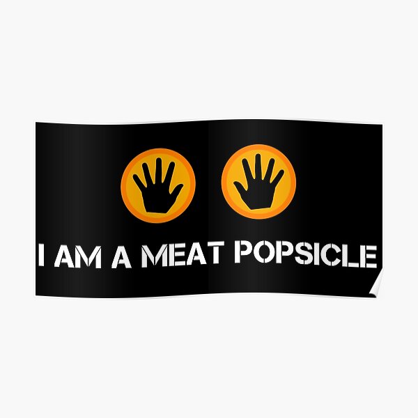 "Quote the fifth element - I Am A Meat Popsicle - color white" Poster ...
