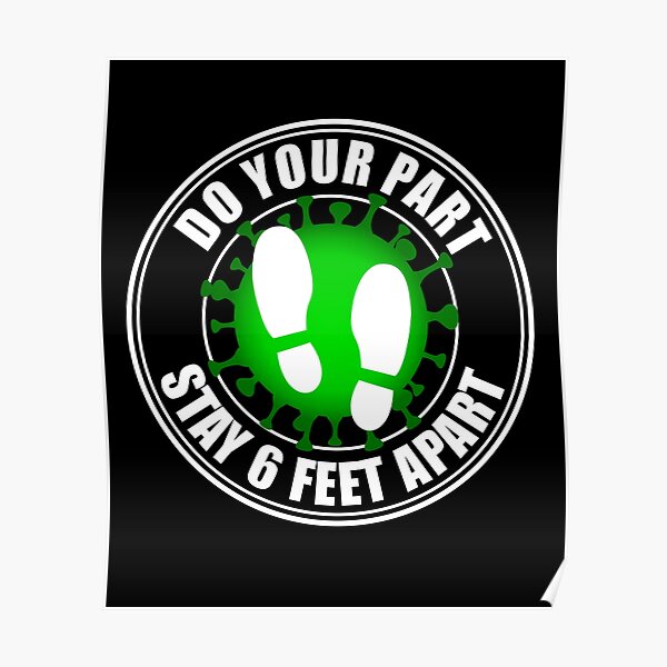 Do Your Part Stay 6 Feet Apart Warning Social Distancing Of 6 Feet