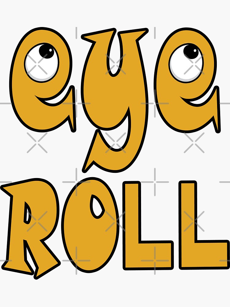"EYE ROLL - Rolls Eye" Sticker for Sale by AdlDisEye | Redbubble