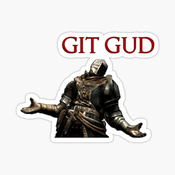 Git Gud Stickers | Redbubble