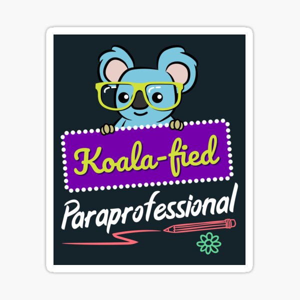"Paraprofessional Paraeducator Parapro" Sticker for Sale by Pam Larmore ...