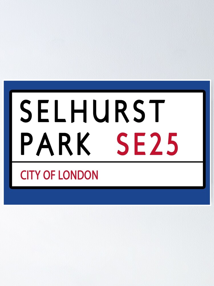 "Selhurst Park Road Sign" Poster for Sale by Confusion101 | Redbubble