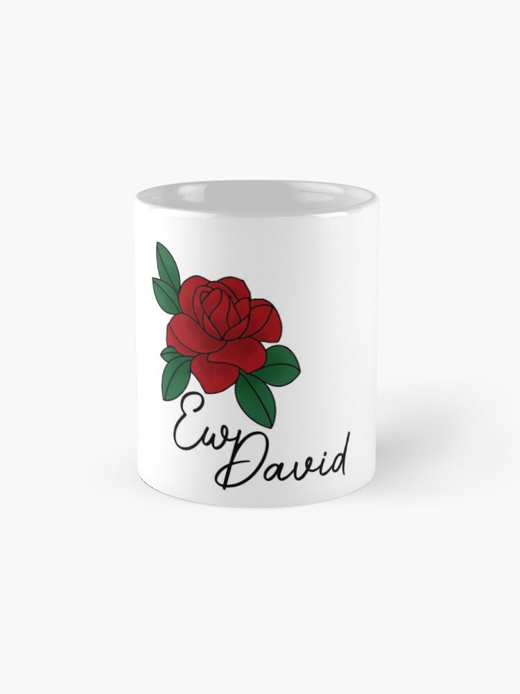 "Ew David" Mug by LisaDylanArt | Redbubble