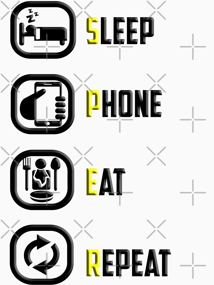 "SLEEP PHONE EAT REPEAT With Quotes, Funny SLEEP PHONE EAT REPEAT For ...