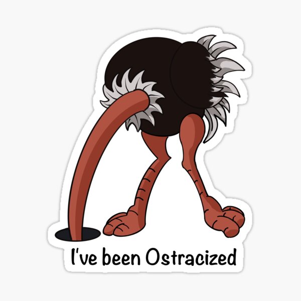 "Ostracized" Sticker for Sale by OldManDoesArt | Redbubble
