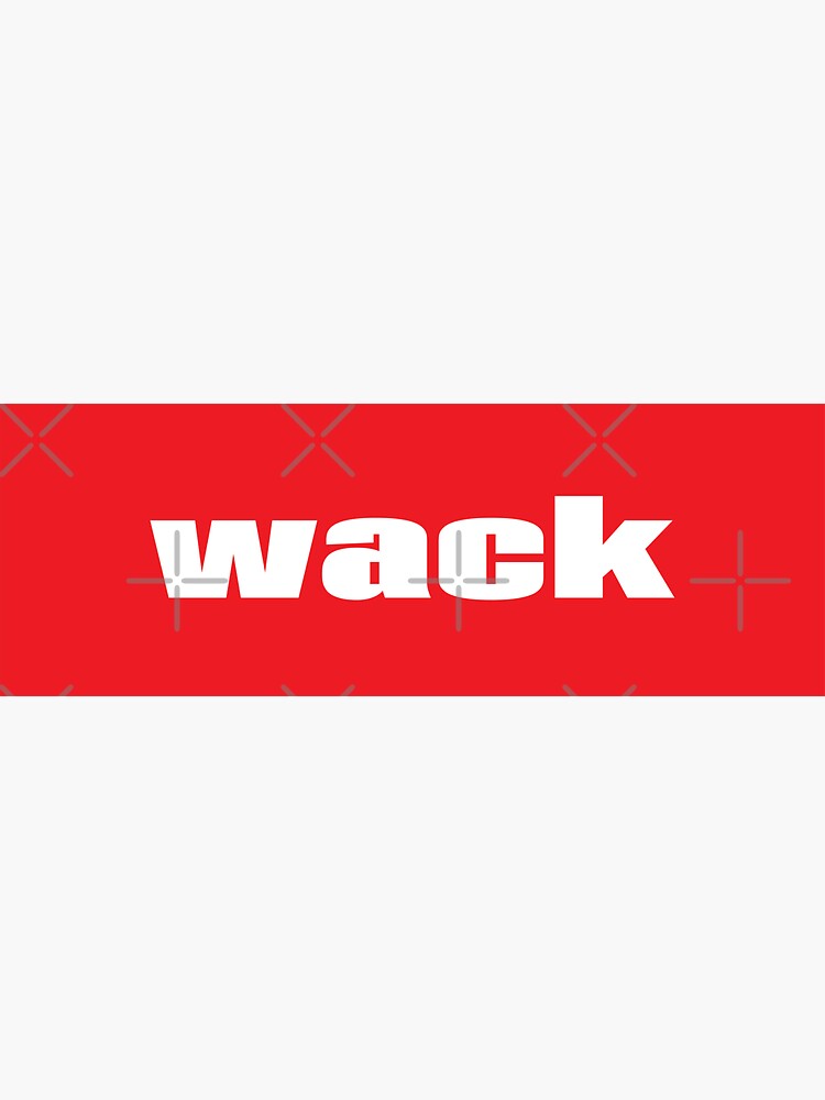 "Wack Words that Kids Say" Sticker by ProjectX23 | Redbubble