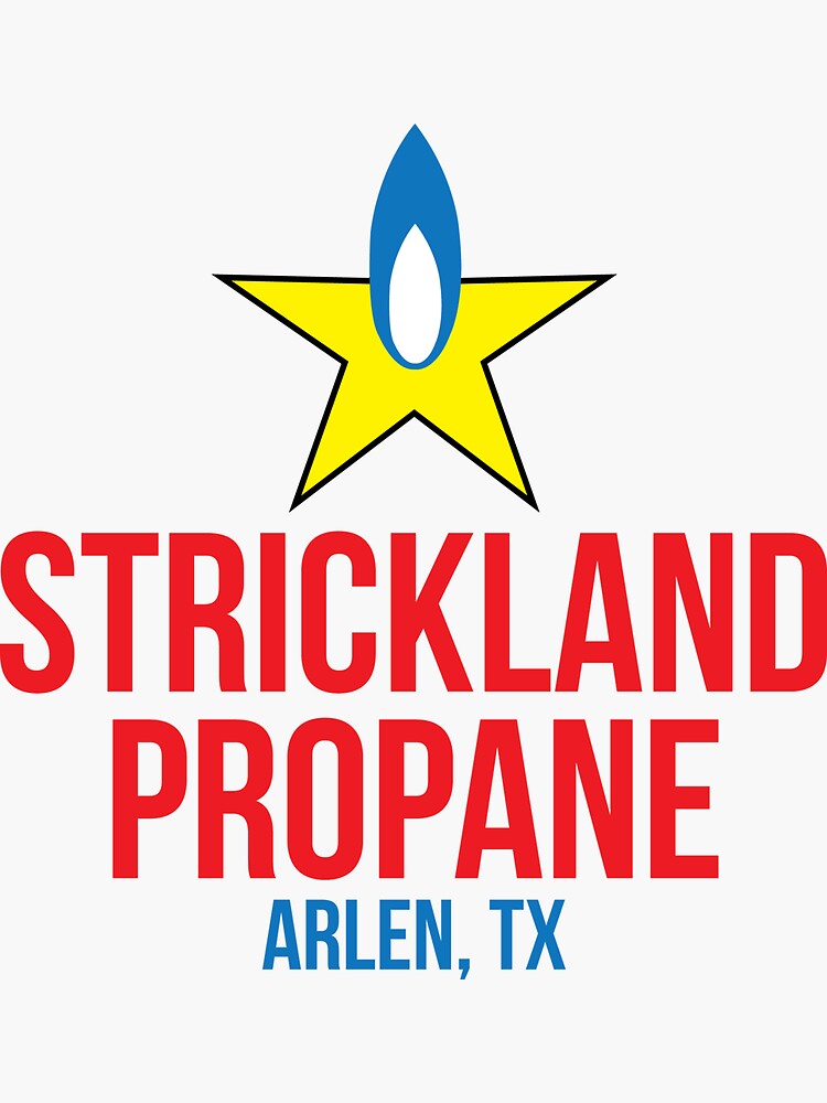 "Strickland Propane" Sticker for Sale by HeyBeardMon | Redbubble