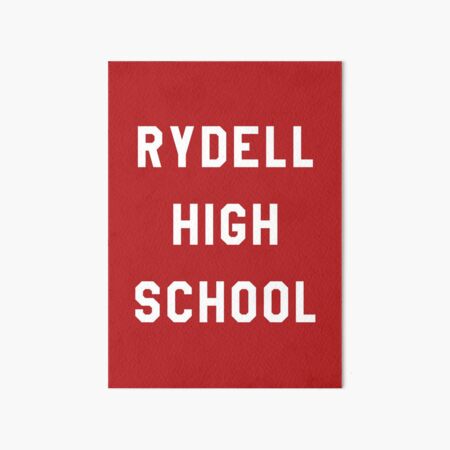 "Rydell High School (Grease, Musical)" Art Board Print by fandemonium ...