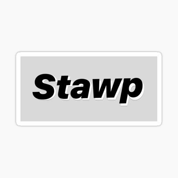 Stawp Gifts & Merchandise | Redbubble