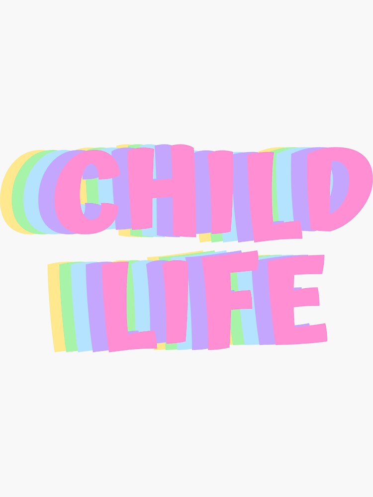 "Child Life" Sticker by ellietsmith520 | Redbubble
