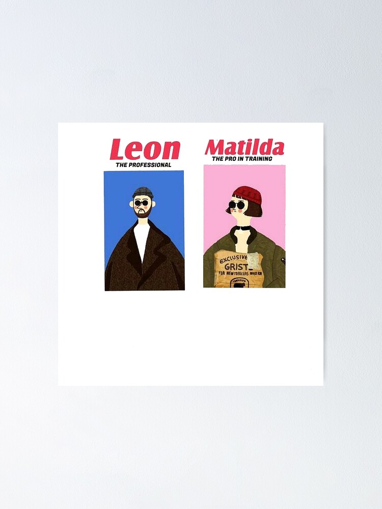 "LEON & MATILDA" Poster for Sale by gadgetworld | Redbubble