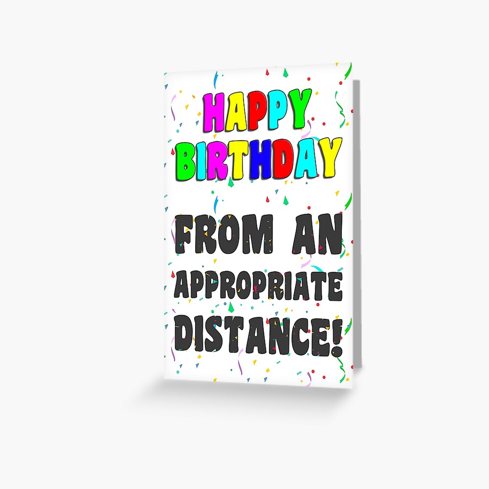 "Appropriate Distance | Birthday Card" Greeting Card for Sale by ...
