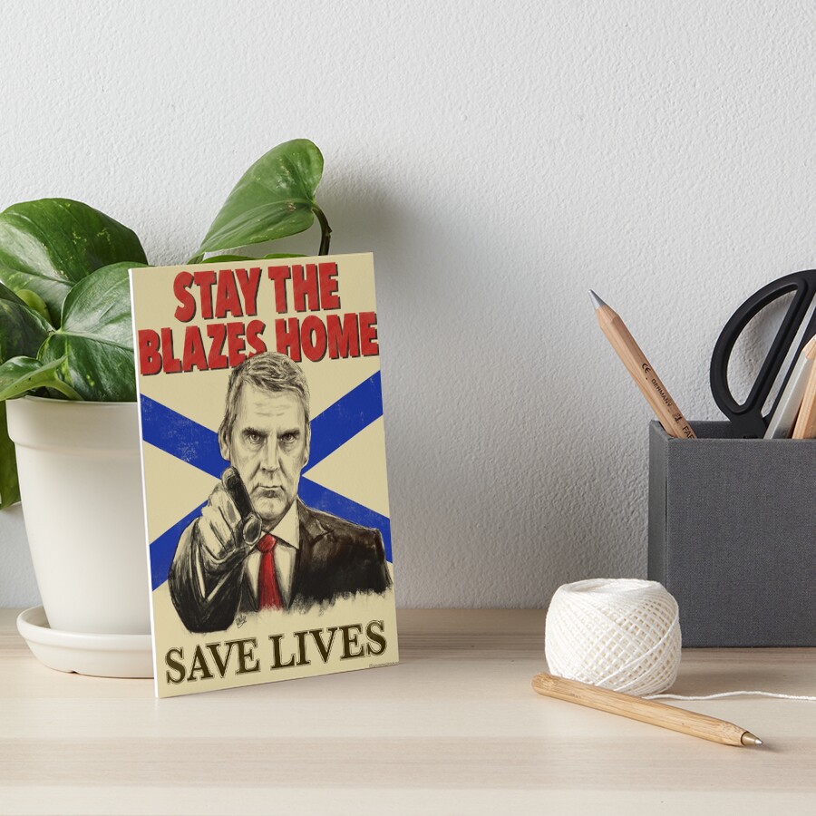 "Stay the Blazes Home Original" Art Board Print for Sale by ...